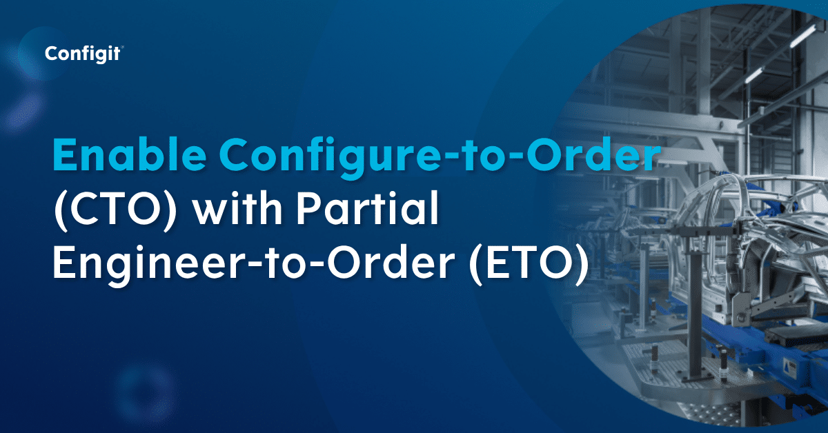Enable CTO with partial ETO - Configit