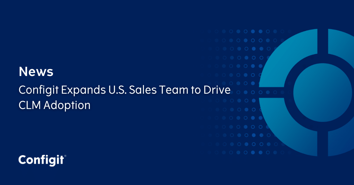 Configit Expands U.S. Sales Team to Drive CLM Adoption - Configit