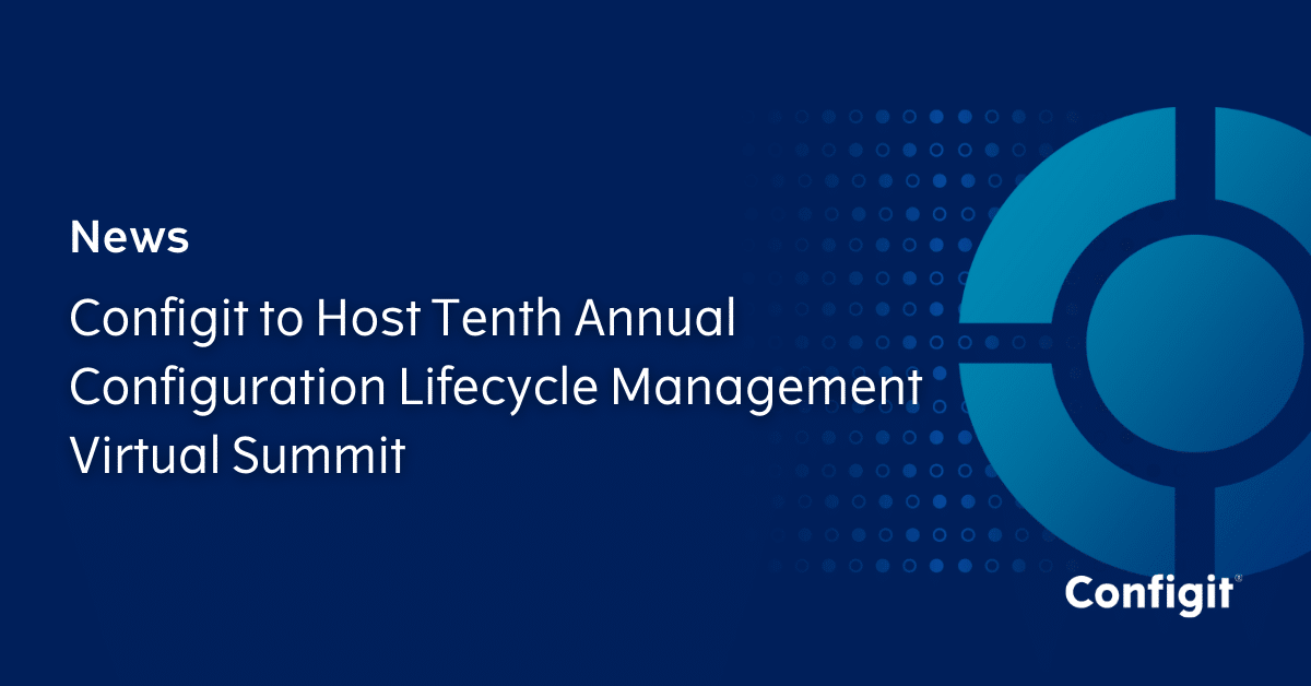 Join The 2025 Configuration Lifecycle Management Summit Configit