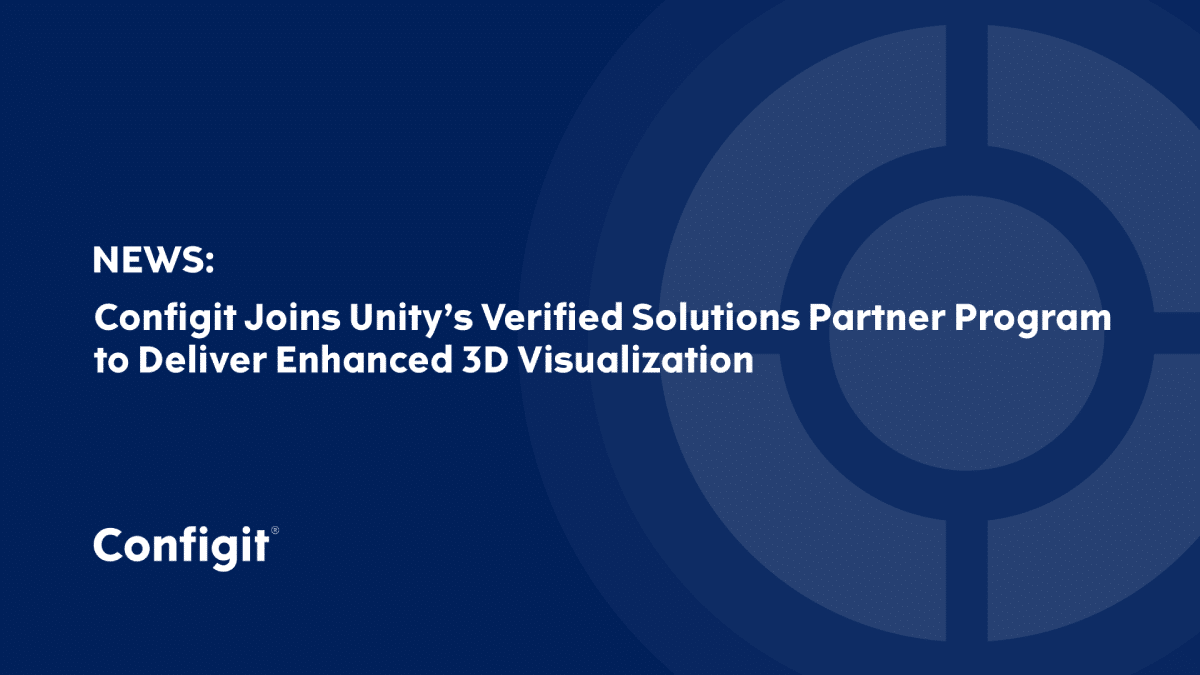 Configit Joins Unity’s Verified Solutions Partner Program to Deliver ...