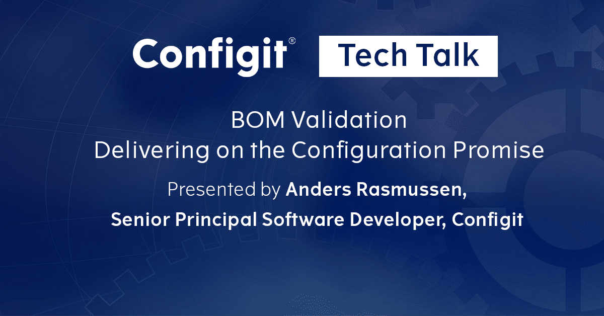 BOM Validation - Delivering on the Configuration Promise - Configit