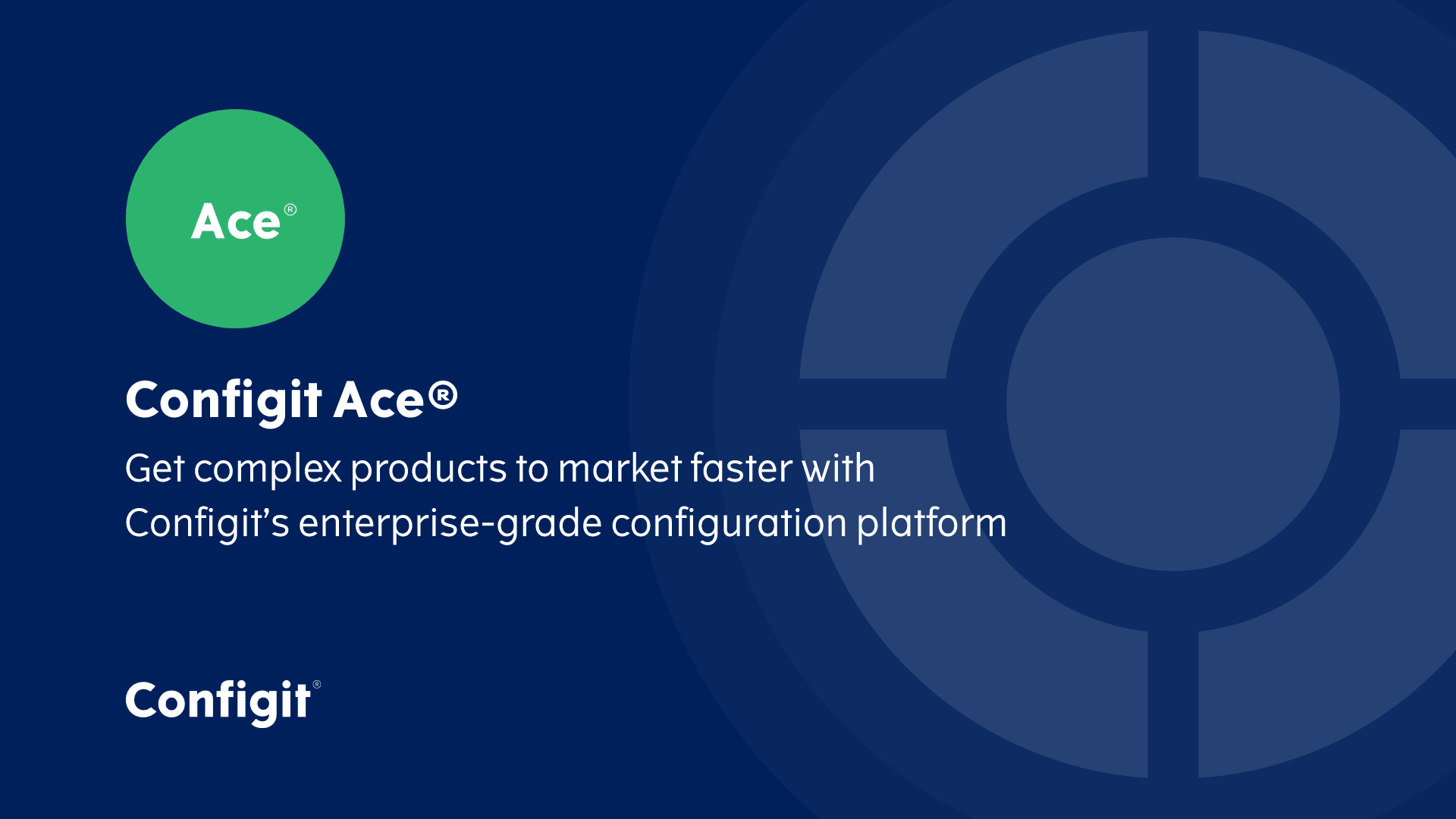 Configit Ace® Enterprise Grade Configuration Platform Configit