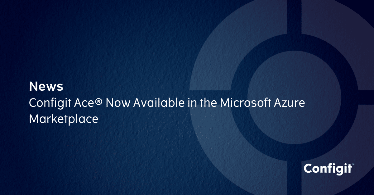 Configit Ace® Now Available in the Microsoft Azure Marketplace - Configit