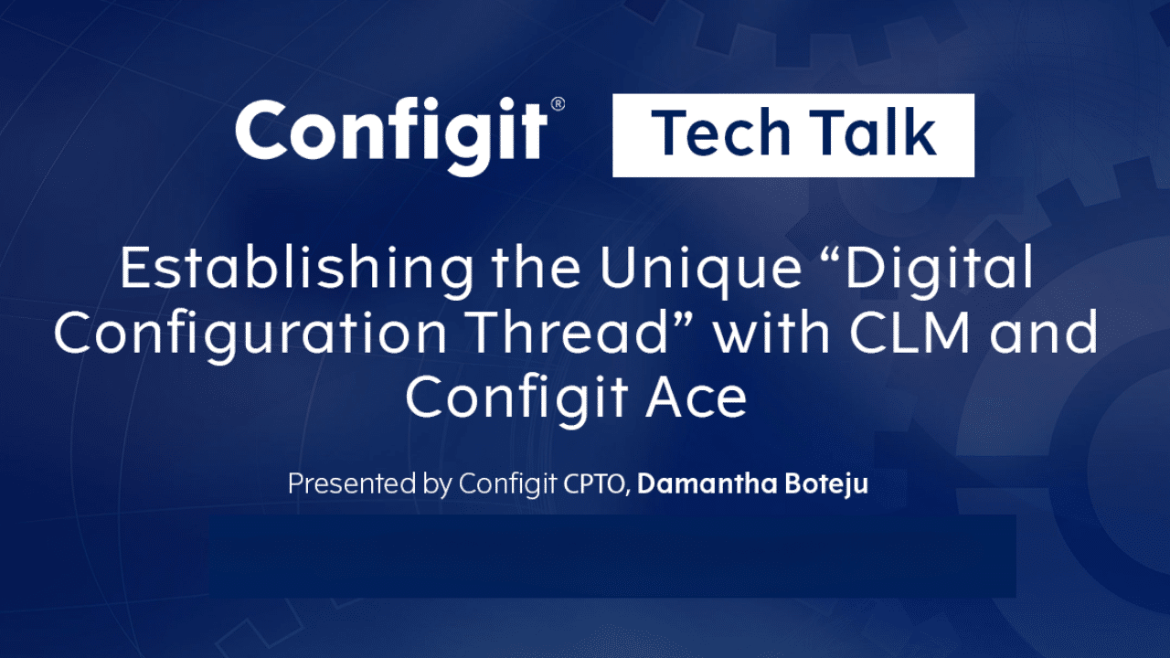 “digital Configuration Thread” With Clm And Configit Ace® Configit