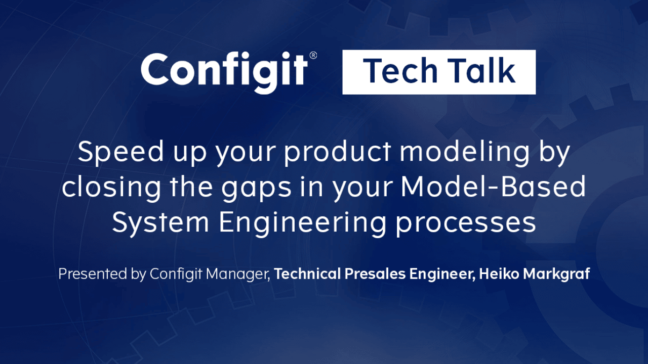Speed Up Your Product Modeling by Closing the Gaps in Your Model-Based ...